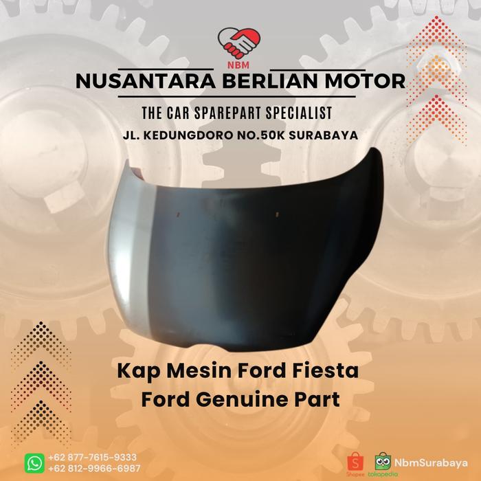Jual KAP MESIN / ENGINE HOOD / BONET FORD FIESTA SVAA69A16610AH GENUINE ...