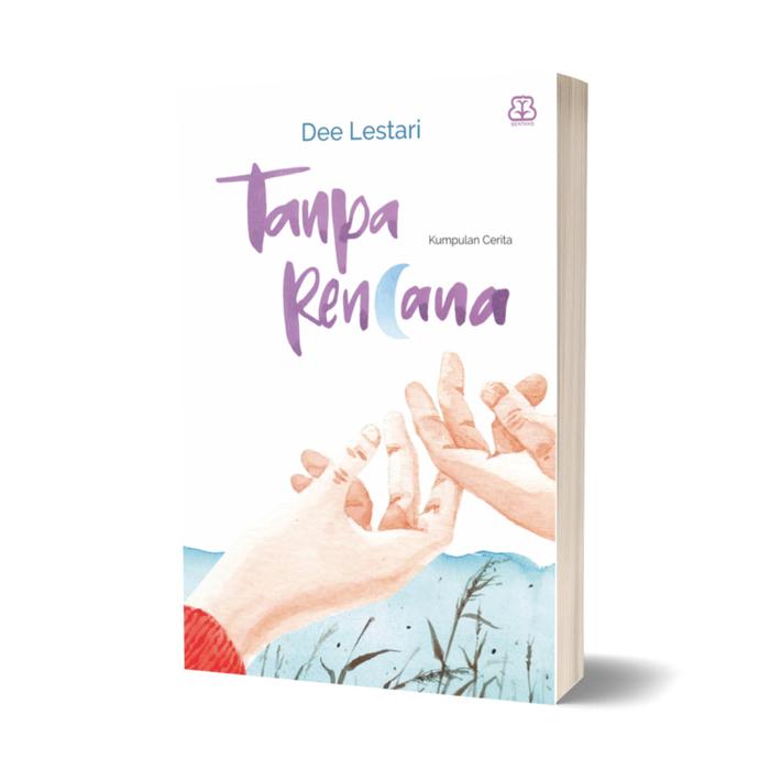 Jual Buku Tanpa Rencana - Dee Lestari - Kab. Magelang - Katalis Books ...