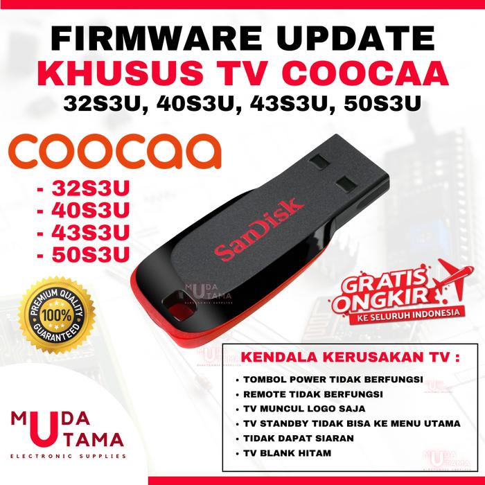 Promo USB Update Firmware TV COOCAA 32S3U 40S3U 43S3U 50S3U - Flashdisk ...