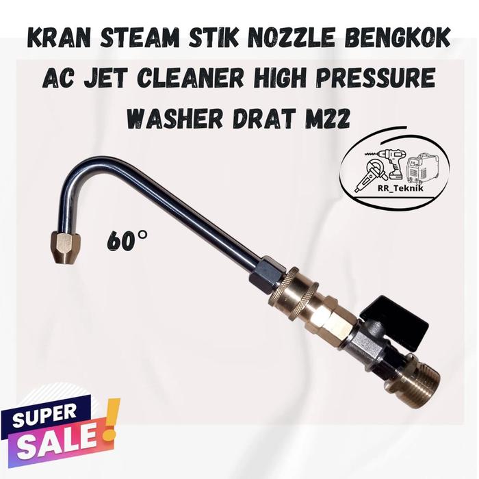 Promo Kran Steam Stik Nozzle Bengkok AC Jet Cleaner High Pressure ...