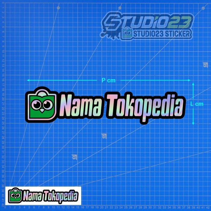 Jual Sticker Nama Toko Tokopedia Custom Hologram Cutting stiker - List ...