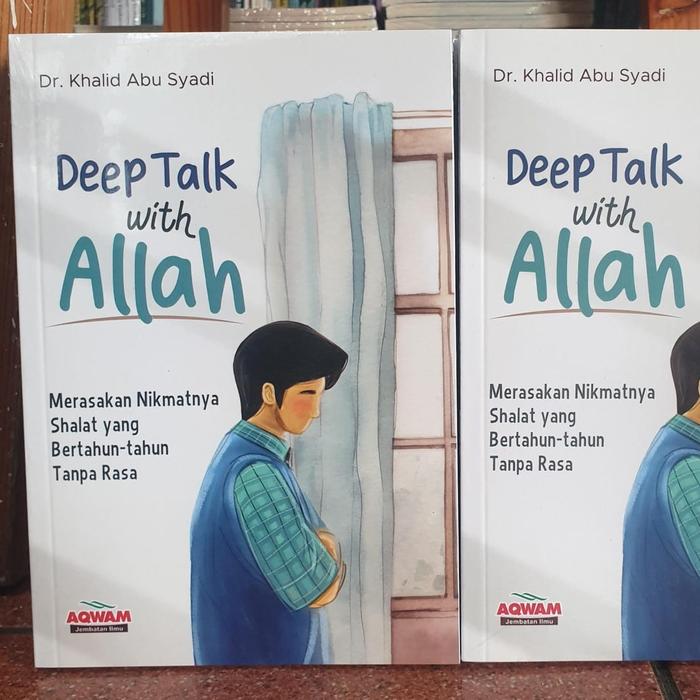 Jual DEEP TALK With ALLAH by Dr Khalid Abu Syadi | Aqwam ORIGINAL ...