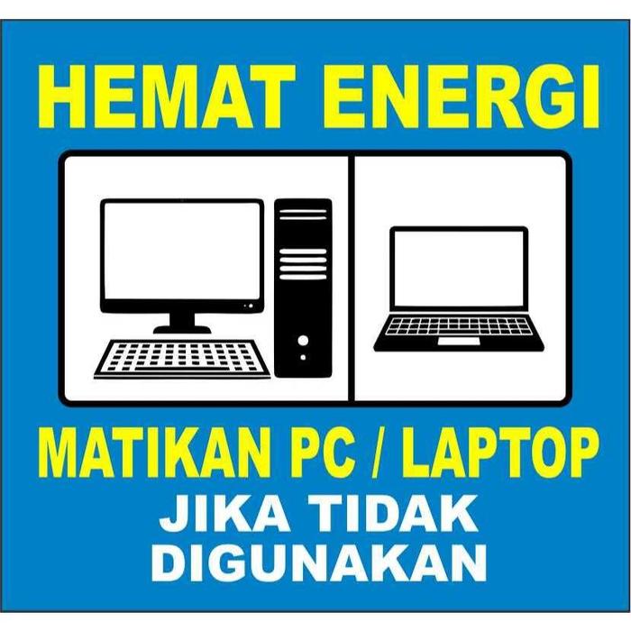 Promo SIGN BOARD STIKER TANDA HEMAT ENERGI / HEMAT LISTRIK / HEMAT AIR / MATIKAN KERAN / MATIKAN ...