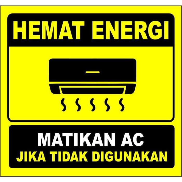 Promo SIGN BOARD STIKER TANDA HEMAT ENERGI / HEMAT LISTRIK / HEMAT AIR ...