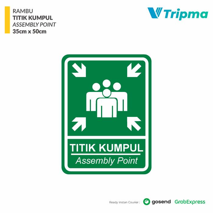 Jual Rambu Titik Kumpul Assembly Point 35cm x 50cm - Reflective - Kota ...