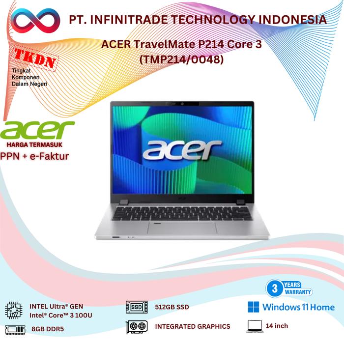 Jual ACER TRAVELMATE P214 (TMP214/0048) CORE 3-100U 8GB 512GB INTEL WINDOWS 11 - 3 YEAR - Kota ...
