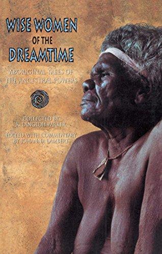 Jual Wise Women of the Dreamtime: Aboriginal Tales of the Ancestral ...