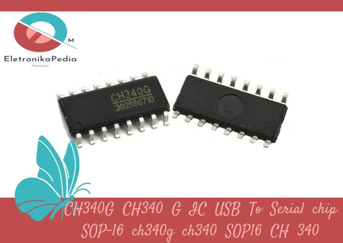 Jual CH340G CH340 G IC USB To Serial chip SOP-16 ch340g ch340 SOP16 CH 340 - Kota Makassar ...