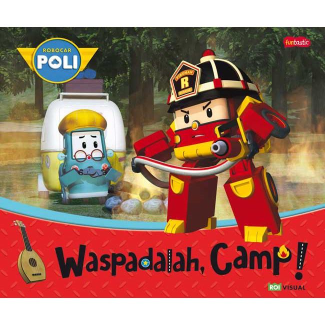 Jual ROBOCAR POLI Buku Cerita Anak Robot Waspadalah Camp Dongeng ...