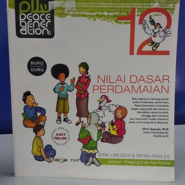 Promo BK PEACE GENERATION - PANDUAN GURU #12 : NILAI DASAR PERDAMAIAN ...