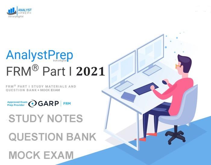 Jual FRM 2021 ANALYSTPREP Part I NOTES, QBANK, MOCK EXAM Part 1 BUKU ...