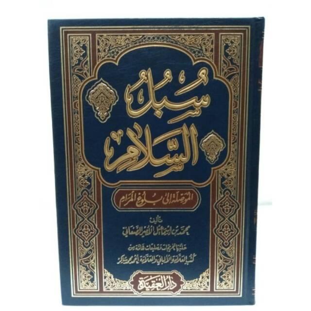 Jual Kitab Subulussalam Al Muwashilah Ila Bulughul Maram Darul Aqidah ...