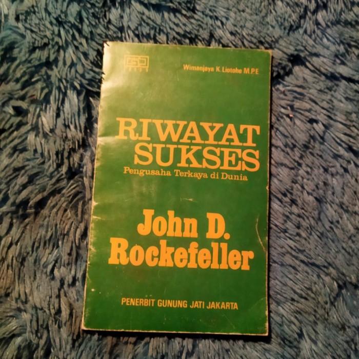 Jual riwayat sukses pengusaha terkaya di dunia - john d. rockefeller ...