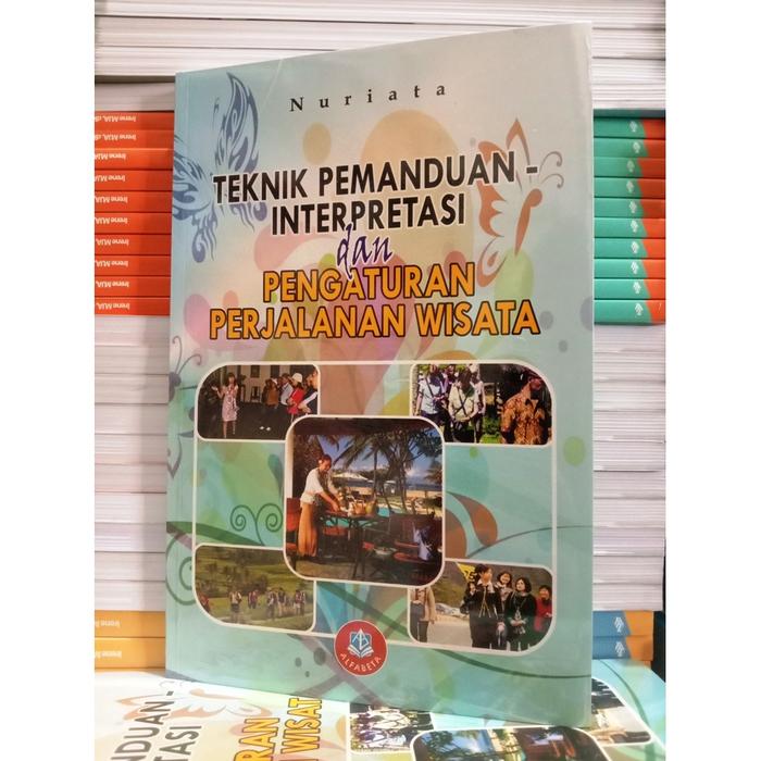 Jual Teknik Pemanduan Interpretasi Dan Pengaturan Perjalanan Wisata ...