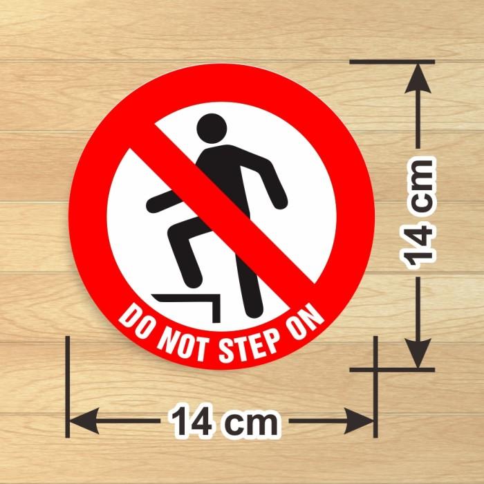 Jual Label Sticker Do Not Step On Stiker Sign Tanda Larangan Jangan ...