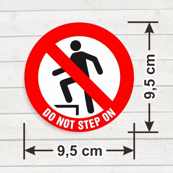 Jual Label Sticker Do Not Step On Stiker Sign Tanda Larangan Jangan ...