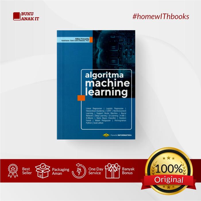 Jual BUKU ALGORITMA MACHINE LEARNING DENGAN CONTOH SOAL DEEP LEARNING ...