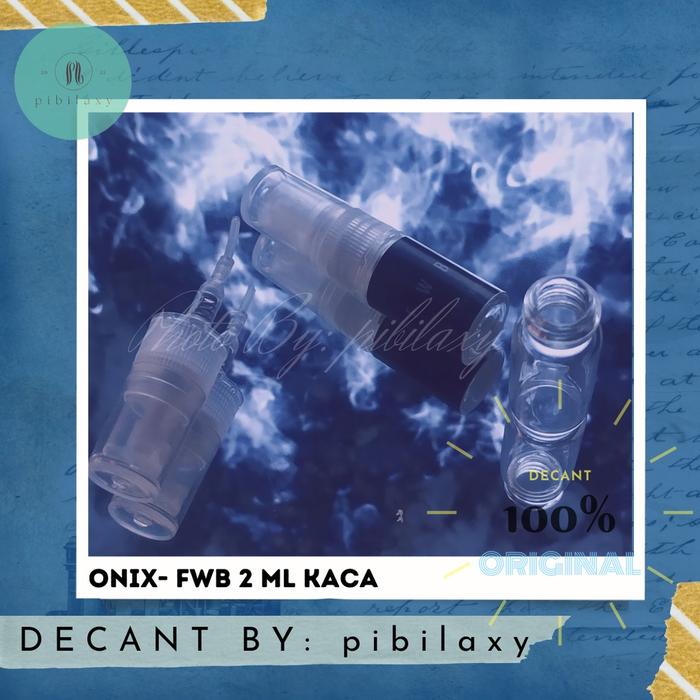 Jual Decant Eau de Parfum ONIX FWB Original Parfume Vial Perfume Share ...