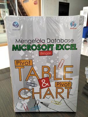 Jual BUKU MICROSOFT EXCEL DENGAN PIVOT TABLE & PIVOT CHART - Kab ...