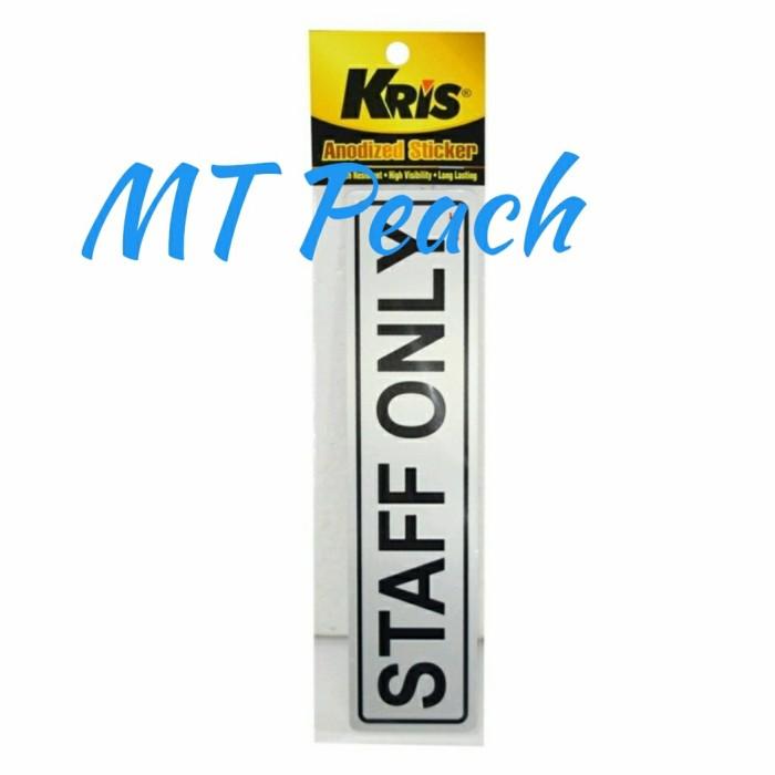Jual KRIS STIKER STAFF ONLY SIGN LABEL ANODIZED STICKER - Kota Bandung ...