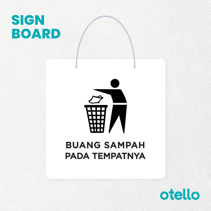 Jual Otello Sign Buang Sampah Pada Tempatnya Signage Board Acrylic ...