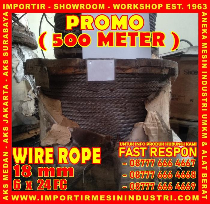 Jual WIRE ROPE Ukuran 18 mm (6 x 24 F.C.) PROMO 500 meter - Jakarta ...