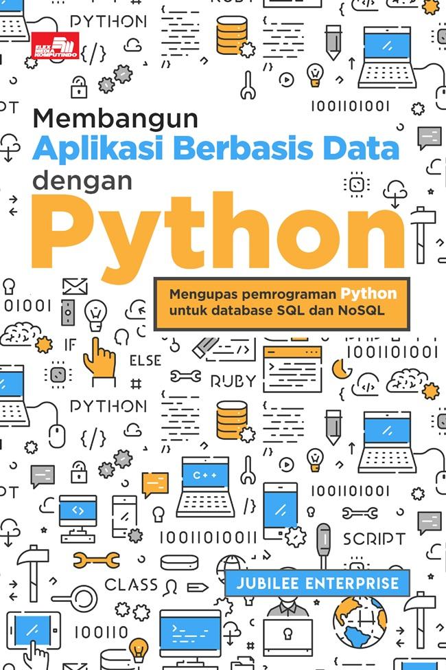 Jual Membangun Aplikasi Berbasis Data dengan Python - Kota Tangerang Selatan - BUKU ORIE | Tokopedia