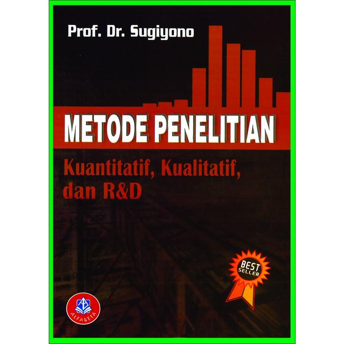 Jual METODE PENELITIAN Kuantitatif Kualitatif dan RD Sugiyono Limited ...