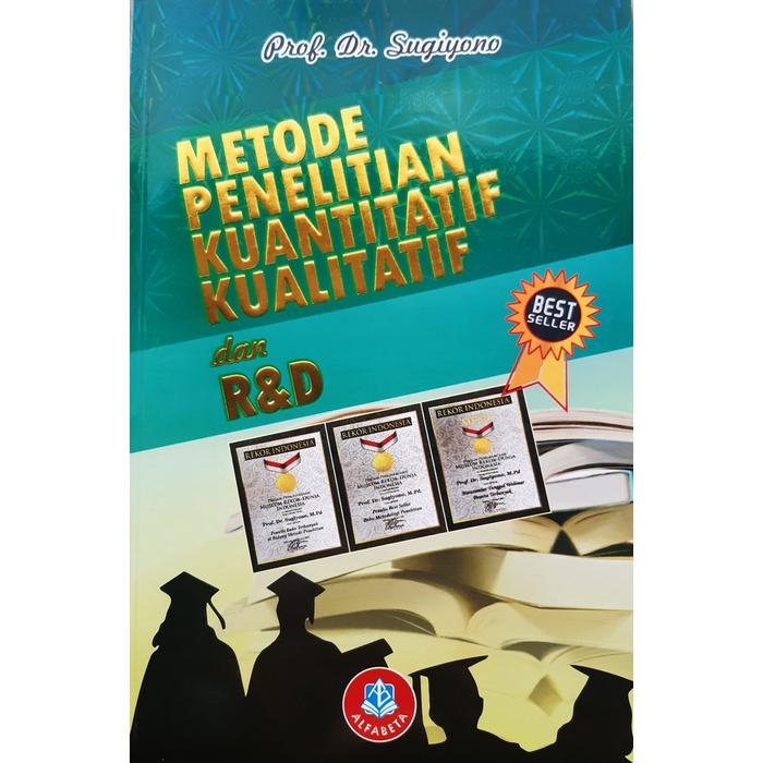 Jual Metode Penelitian Kuantitatif Kualitatif dan RD - MPKK Edisi ke 2 ...
