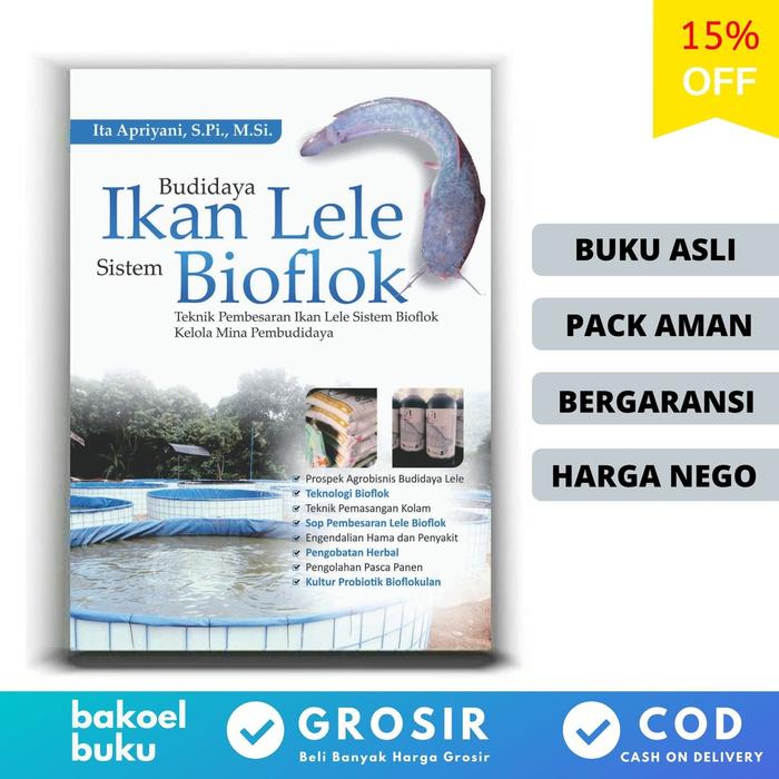 Jual Buku Budidaya Ikan Lele Sistem Bioflok : Teknik Pembesaran Ikan ...