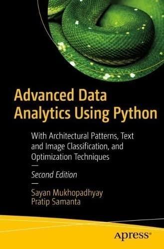 Jual Buku Advanced Data Analytics Using Python:With Architectural ... Jual Buku Advanced Data Analytics Using Python:With Architectural ...