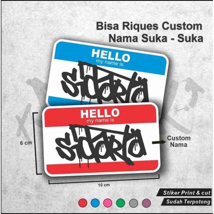 Jual Sticker custom hello my name is, sticker printing, stiker graffiti ...