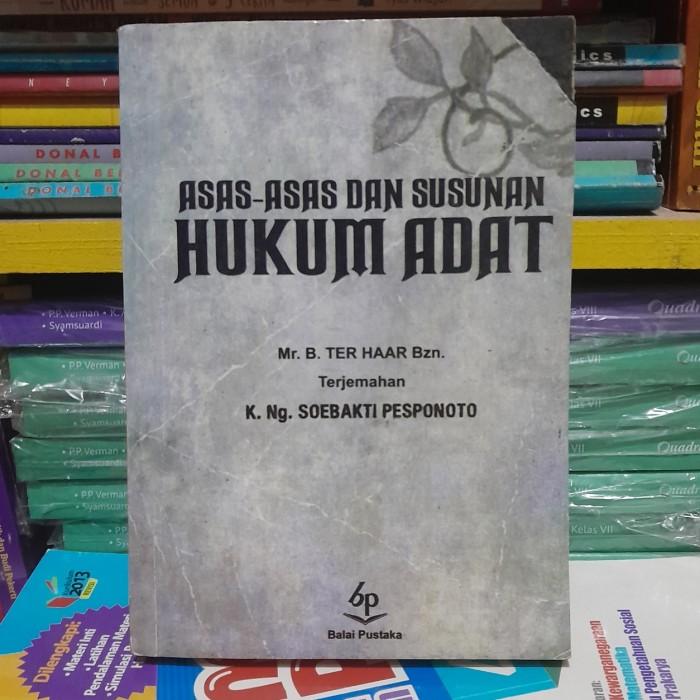 Jual ASAS-ASAS DAN SUSUNAN HUKUM ADAT - MR. B. TER HAAR Bzn. - Jakarta ...