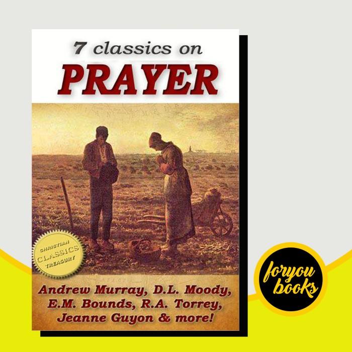 Jual 7 Classics on PRAYER: Torrey (How to Pray), Murray (School of Prayer), - Jakarta Selatan ...