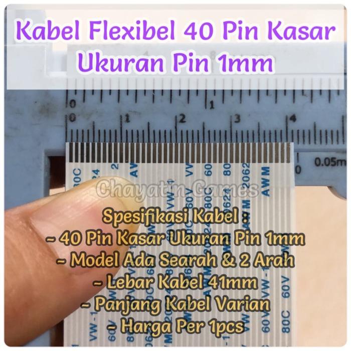 Jual Kabel Flexibel 40 Pin Kasar Model & Panjang Varian Jarak 1mm ...