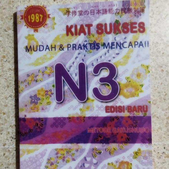Jual Buku Kiat Sukses Mudah & Praktis Mencapai N3 Dengan Metode ...