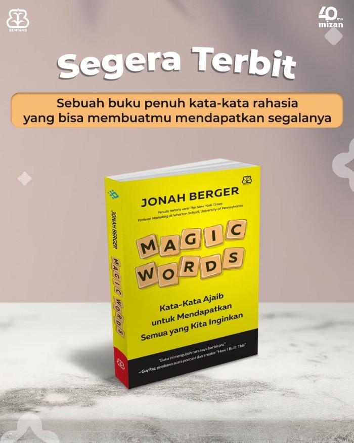 Promo Buku Bentang Magic Words - Jonah Berger | Bentang Pustaka - Kota Bandung - Bentang Pustaka ...
