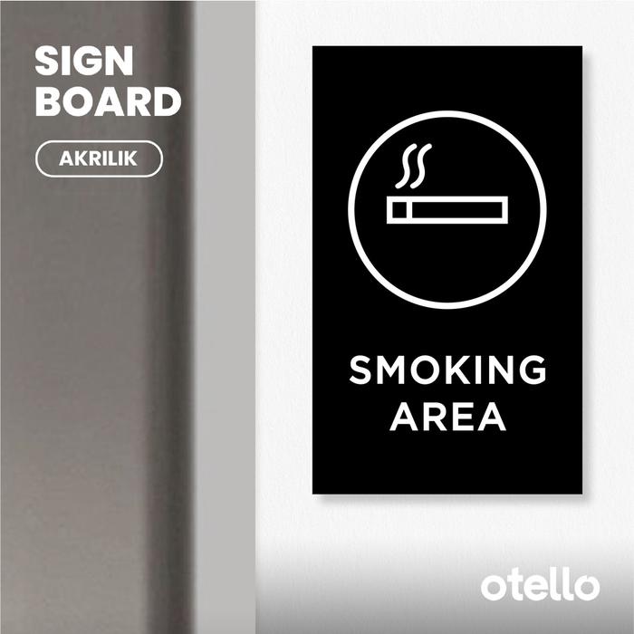 Jual 👌 Otello Signage Smoking Area Sign Board Akrilik Modern Papan ...