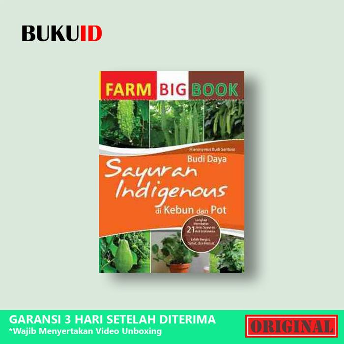 Jual Buku Farm Bigbook: Budi Daya Sayuran Indigenous di Kebun dan Pot - Kota Bandung - Novi ...