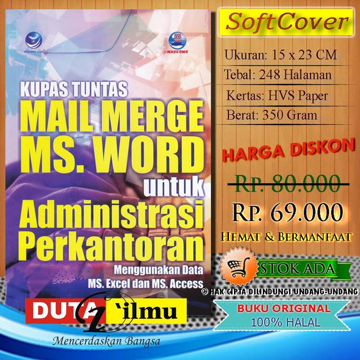 Jual Kupas Tuntas Mail Merge MS Word untuk Administrasi Perkantoran ...