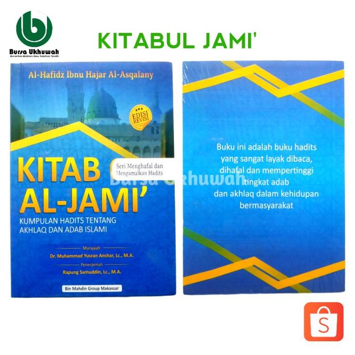 Jual KITABUL JAMI' KUMPULAN HADITS TENTANG AKHLAK DAN ADAB ISLAMI ...