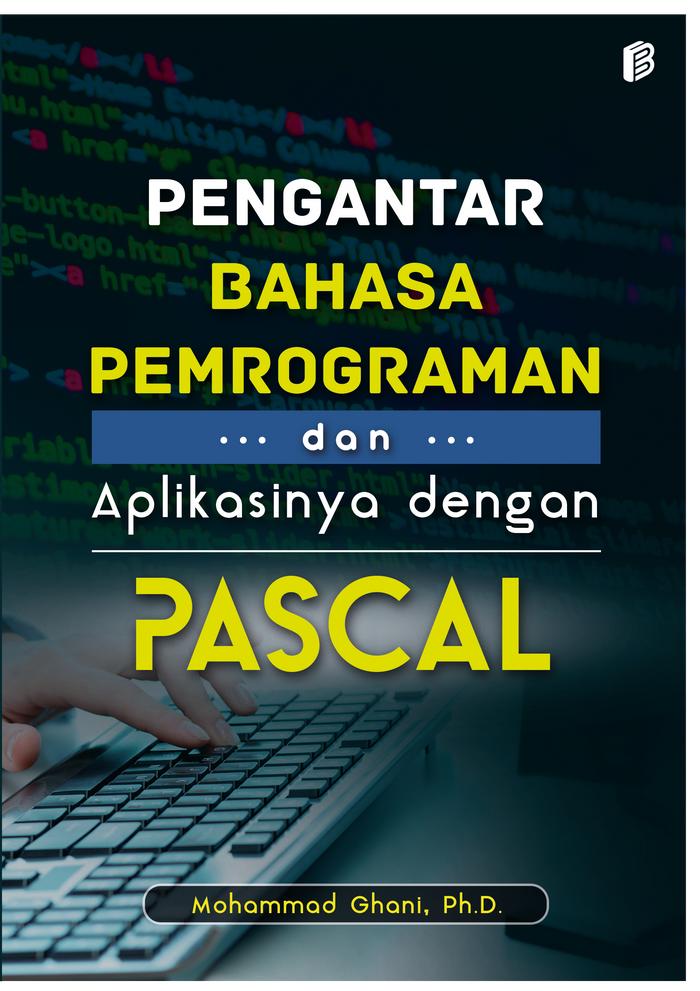 Jual Pengantar Bahasa Pemrograman dan Aplikasinya dengan Pascal - Kab ...