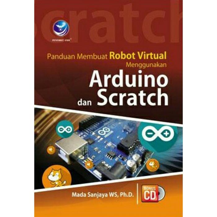 Jual Buku Panduan Membuat Robot Virtual Menggunakan Arduino Dan Scratch+cd - Jakarta Barat ...