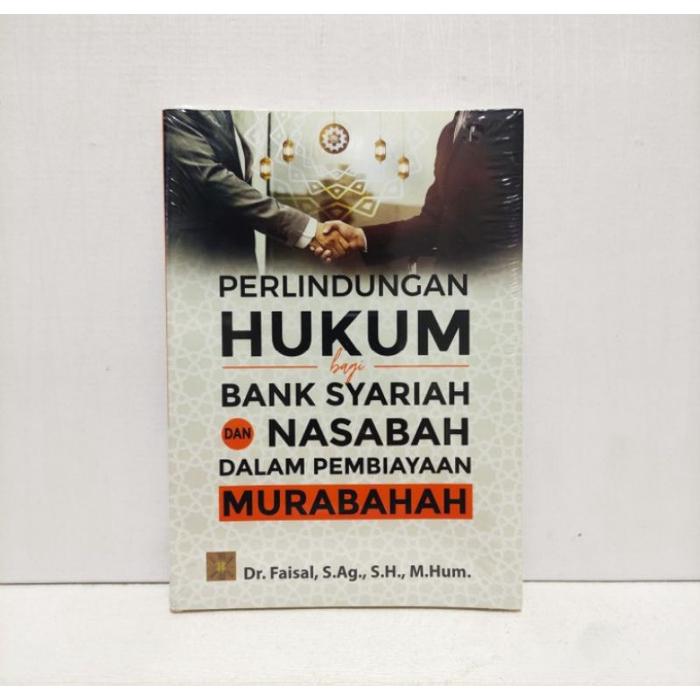 Jual Buku Perlindungan Hukum Bagi Bank Syariah Dan Nasabah Dalam Pembiayaan - Kota Surabaya ...