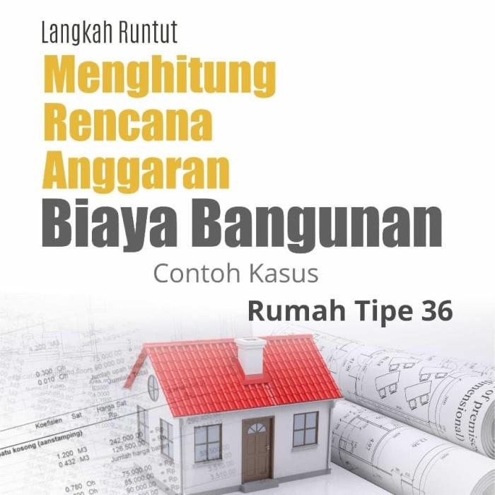 Jual Buku Langkah Runtut Menghitung Rencana Anggaran Biaya RAB ...