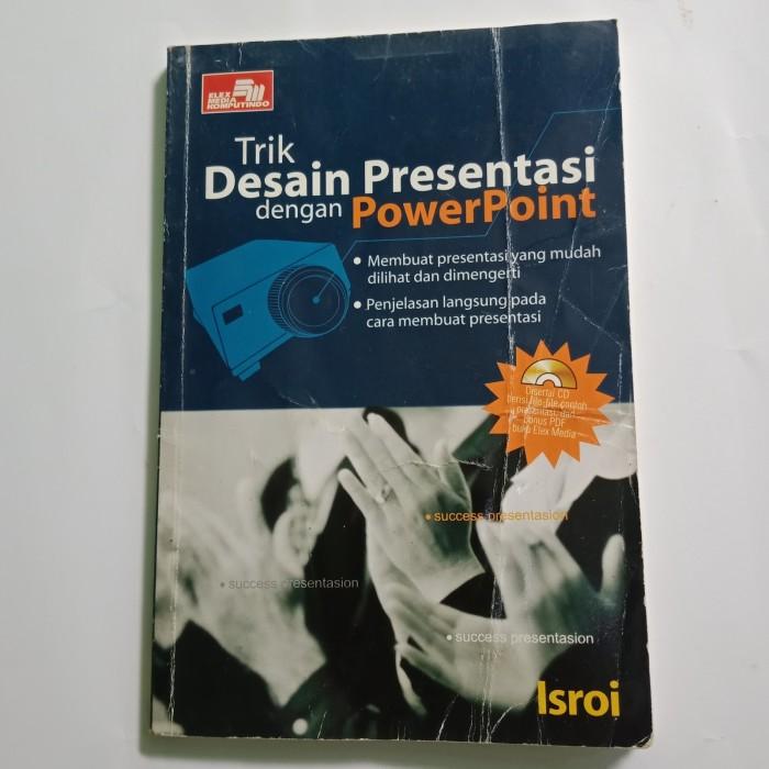 Jual Trik Desain Presentasi Dengan Power Point Isroi - Kab. Bogor ...
