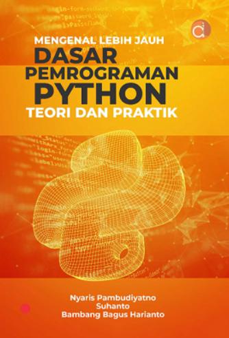 Jual Mengenal Lebih Jauh Dasar Pemrograman Python Teori dan Praktik ...