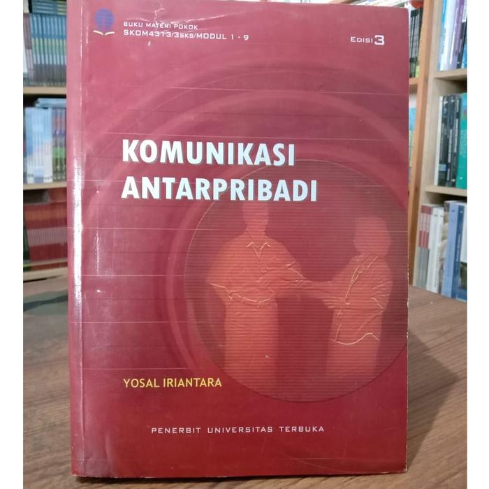 Jual New Buku Materi Pokok Komunikasi Antarpribadi Edisi 3 - Yosal ...