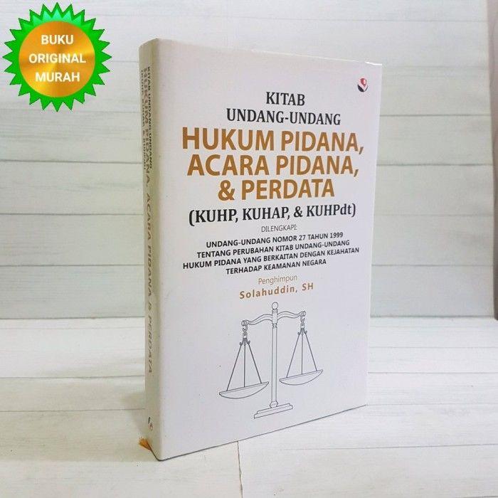 Jual ORIGINAL Kitab Undang - Undang Hukum Pidana Acara Pidana Dan ...