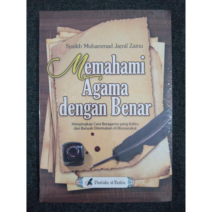 Jual MEMAHAMI AGAMA DENGAN BENAR - Muhammad Zainu - Kota Pontianak ...